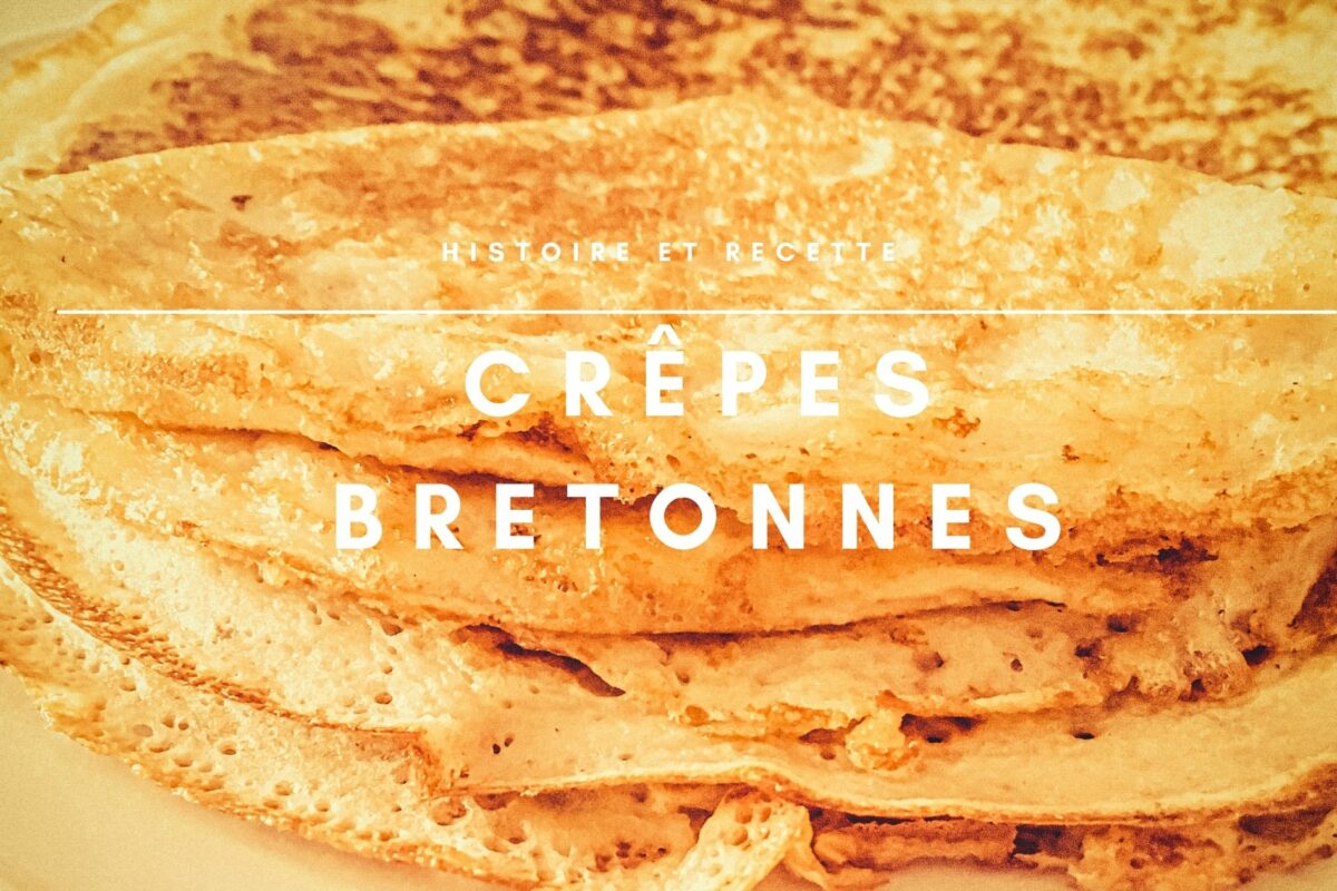 Les crêpes bretonnes : recette & astuces pour se régaler